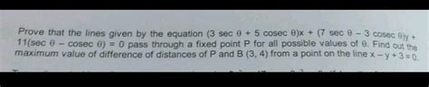 Prove That The Lines Given By The Equation 3 Sec 0 5 Cosec X 7