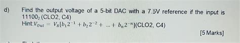 Solved Find The Output Voltage Of A Bit DAC With A V Chegg Com