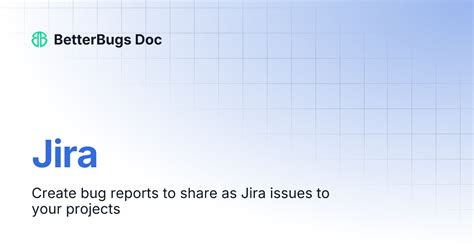 Jira Betterbugs Doc