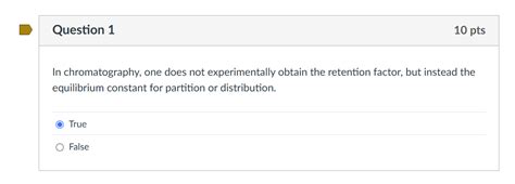 Solved Question 1in Chromatography One Does Not