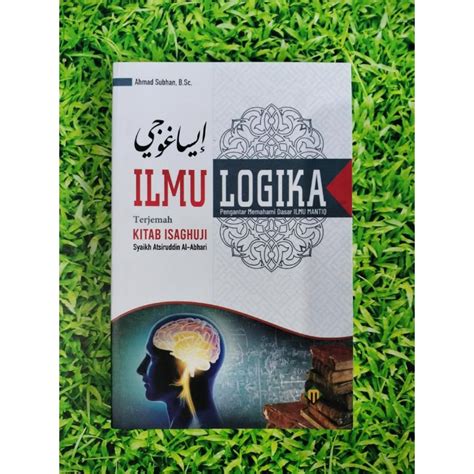 Jual Buku Ilmu Logika Pengantar Memahami Ilmu Dasar Mantiq