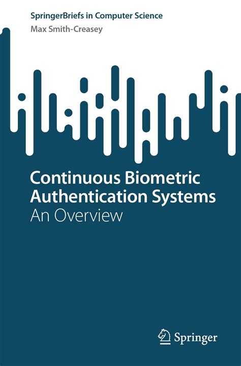 Continuous Biometric Authentication Systems Ebook By Max Smith Creasey Epub Rakuten Kobo