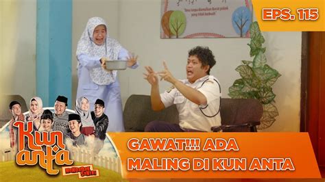 Gawat Ada Maling Di Kun Anta KUN ANTA MENDADAK SANTRI YouTube