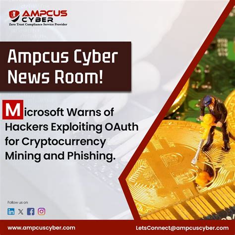 Microsoft Warns Of Oauth For Crypto Mining Ampcus Cyber Posted On The Topic Linkedin