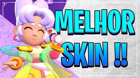 Melhor Skin Para Gastar Seus Blings No Brawl Stars Youtube