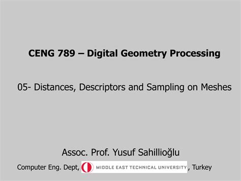 PPT CENG 789 Digital Geometry Processing 05 Distances Descriptors