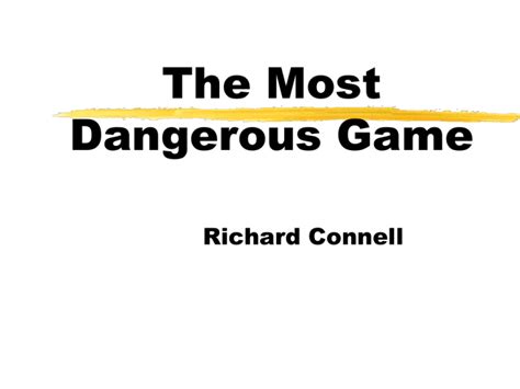 The Most Dangerous Game Analysis Plot Theme And Conflict