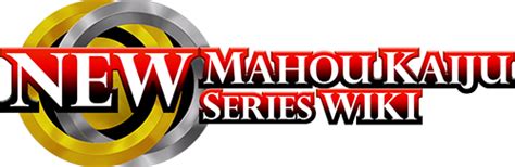 New Mahou Kaiju Series Wiki Fandom