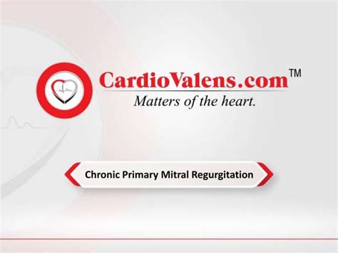 Management Of Chronic Primary Mitral Regurgitation