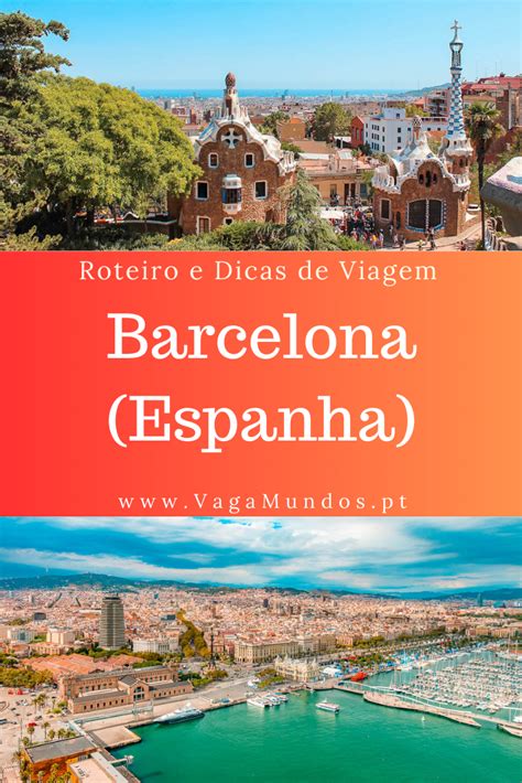 Visitar Barcelona Roteiro De 3 Dias Com O Que Ver E Fazer Barcelona