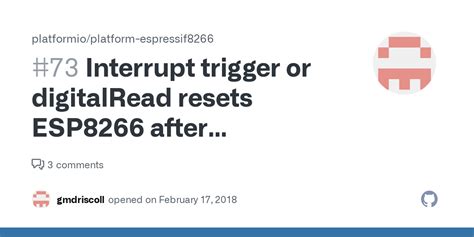 Interrupt Trigger Or Digitalread Resets Esp8266 After Deepsleep