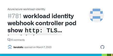 Workload Identity Webhook Controller Pod Show ` Tls Handshake Error From` · Issue 781