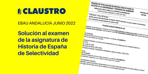 🔥 Selectividad 2022 Andalucía Solución Examen De Historia De España