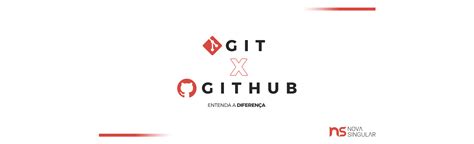 Nova Singular Blog Saiba A Diferença Entre Git E Github