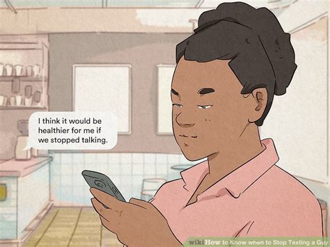 11 Simple Ways To Know When To Stop Texting A Guy Wikihow