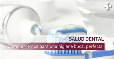 Complementos Para Una Higiene Bucal Perfecta Farmacia Terradez