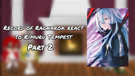 Record Of Ragnarok React To Rimuru Tempest Part End Gacha Reaction By Mafahl YouTube