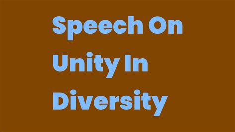 Speech On Unity In Diversity Write A Topic