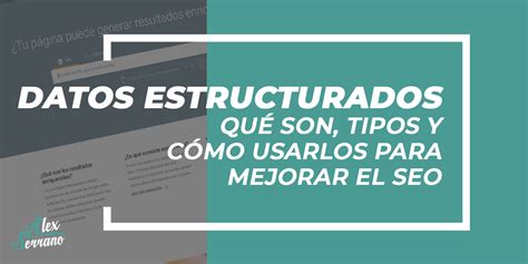 Datos estructurados SEO qué son tipos y cómo usarlos