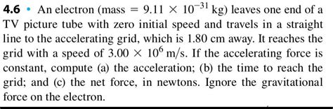 [answered] An Electron Mass 9 11 X 10 31 Kg Leaves One End Of A Tv