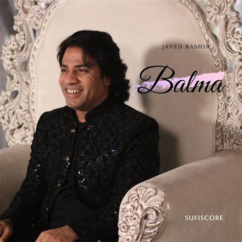 Balma Single By Javed Bashir Spotify