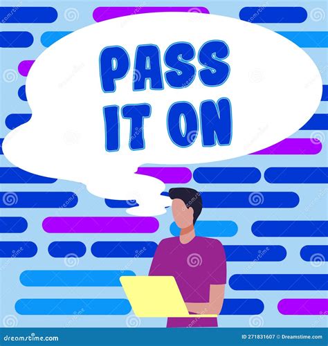 Inspiration Showing Sign Pass It On Business Idea Share Something With