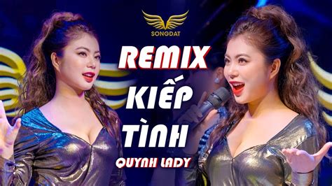 Song ĐẠt Media X KiẾp TÌnh Remix Vinahouse X Quỳnh Lady X Dj Đạt