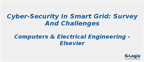Cyber Security In Smart Grid Survey And Challenges S Logix