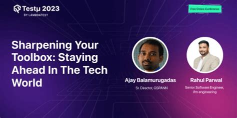 sharpening your toolbox staying ahead in the tech world [testμ 2023