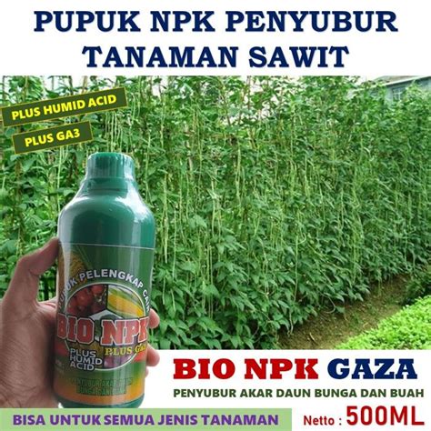 Pupuk Penyubur Bunga Dan Buah Kacang Panjang Paling Bagus BIO NPK GAZA ML Pupuk Pertumbuhan