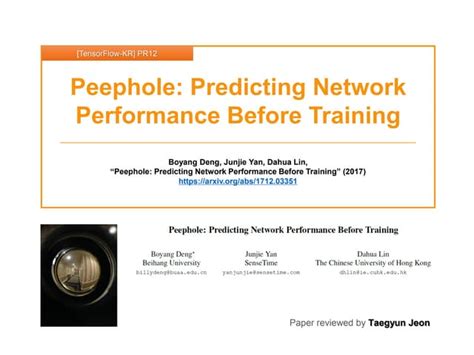 Pr12 Pr 063 Peephole Predicting Network Performance Before Training