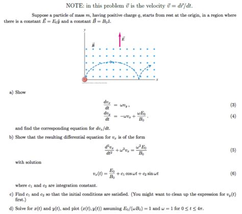 Solved NOTE In This Problem V Is The Velocity V Dr Dt Chegg Com