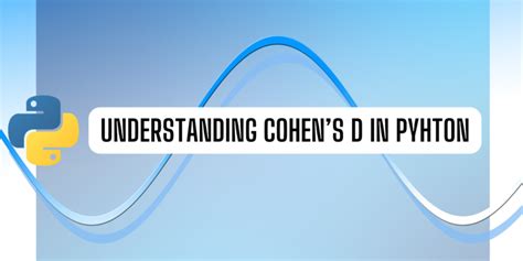 what is cohen s d in python askpython