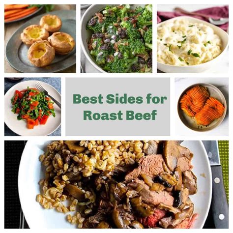 What To Serve With Roast Beef 40 Of The Best Side Dishes Cooking Chat