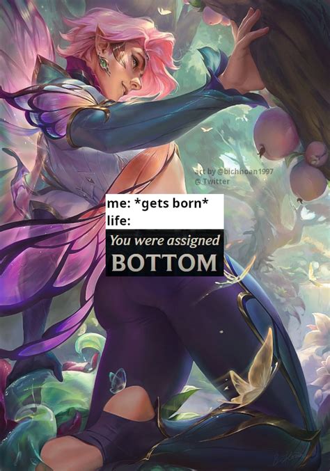 Pov You Were Assigned Bottom At Birth 🧚 Rqueensofleague