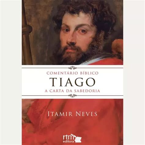 Livro Coment Rio B Blico De Tiago Atrav S Da B Blia Mercadolivre