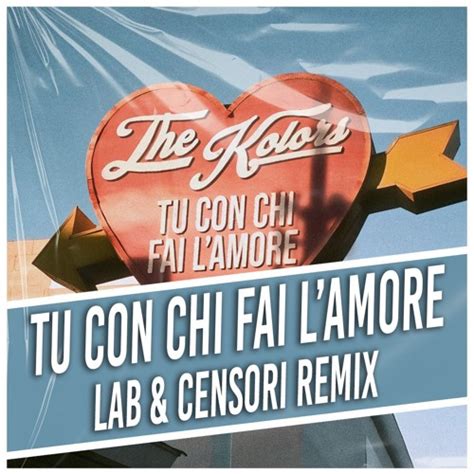 Listen To Music Albums Featuring The Kolors Tu Con Chi Fai L Amore