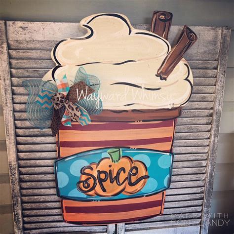 Pumpkin Spice Latte Wood Cut Out Door Hanger Etsy