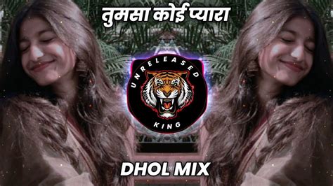Tumsa Koi Pyara Koi Masoom Nahi Dhol Mix Its Roshya Style
