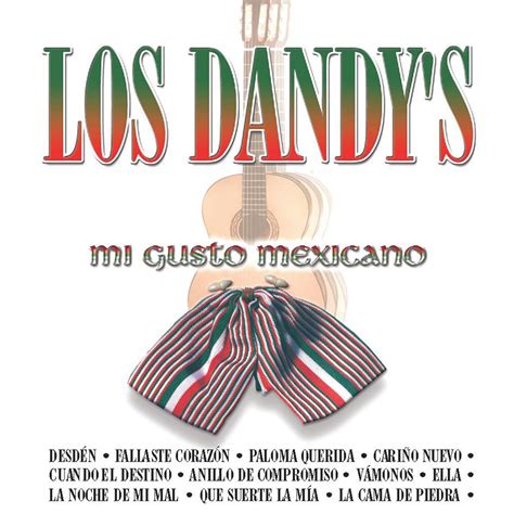 Mi Gusto Mexicano” álbum De Los Dandys En Apple Music