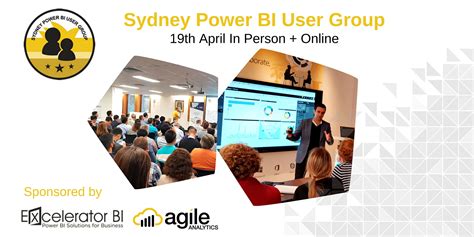 Sydney Power BI User Group April 2022 In Person Online Agile