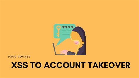 xss bug bounty exploiting xss to perfrom account takeover youtube