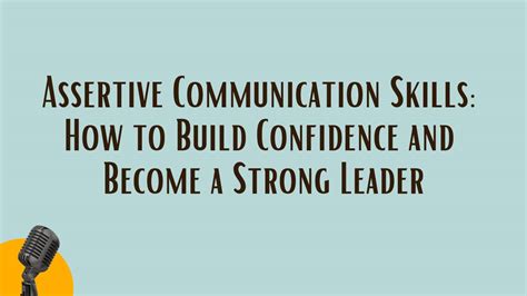 Assertive Communication Skills For Confident Leadership