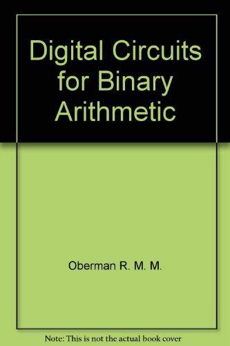 Digital Circuits For Binary Arithmetic Oberman R M M