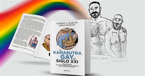 ‘kamasutra Gay Del Siglo Xxi Así Es La Guía Para El Placer Y La