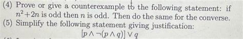 Solved 4 Prove Or Give A Counterexample To The Following
