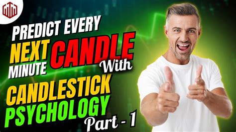 How To Predict Next One Minute Candle With Candlestick Psychology Part