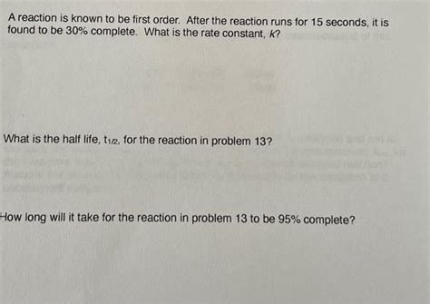 Solved A Reaction Is Known To Be First Order After The Chegg