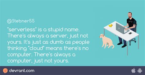 serverless serverless is a stupid name there s always a server