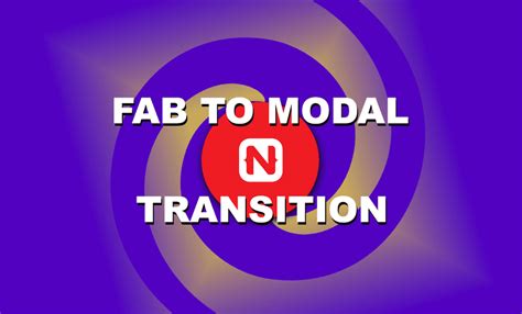 Animated Fab To Modal Dialog Transition In Nativescript Nativescripting